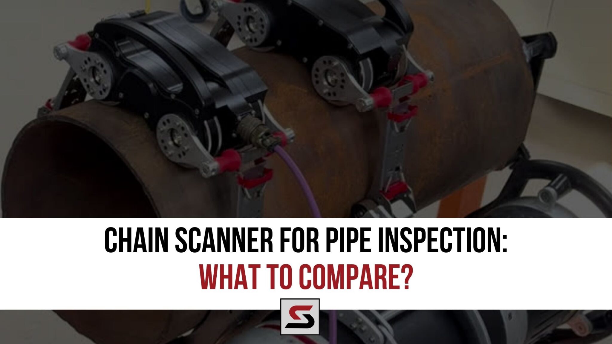 Chain Scanner for Pipe Inspection: What to Compare | ScanTech