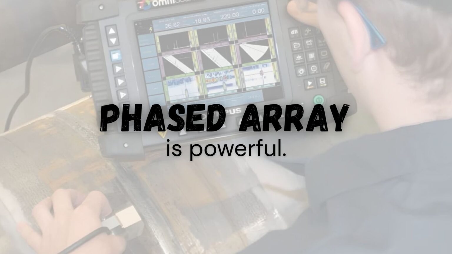 Phased Array UT Systems | Open & Compatible NDT Scanners